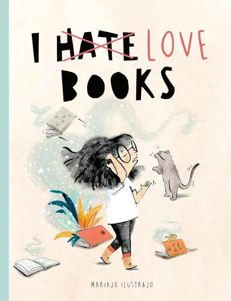 I (Hate) Love Books by Mariajo Ilustrajo – My Book Corner